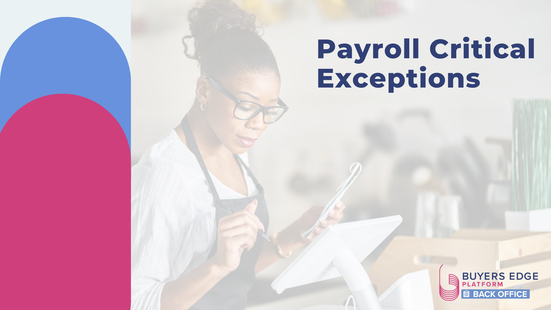 Payroll Critical Exceptions – Back Office